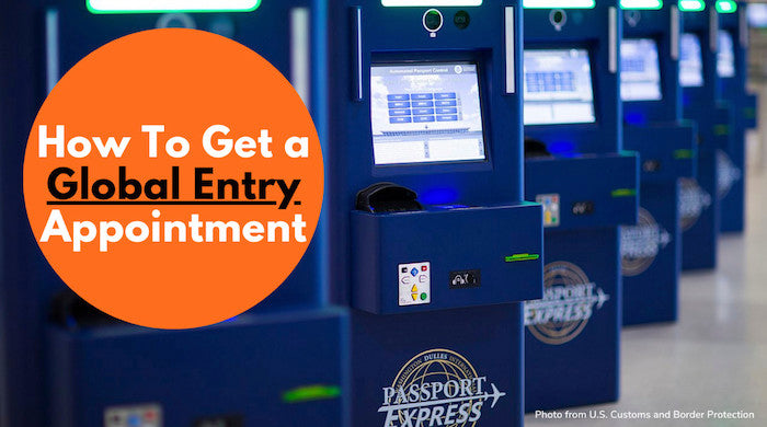 How To Get A Global Entry Appointment: The Best Way Possible – CABINZERO