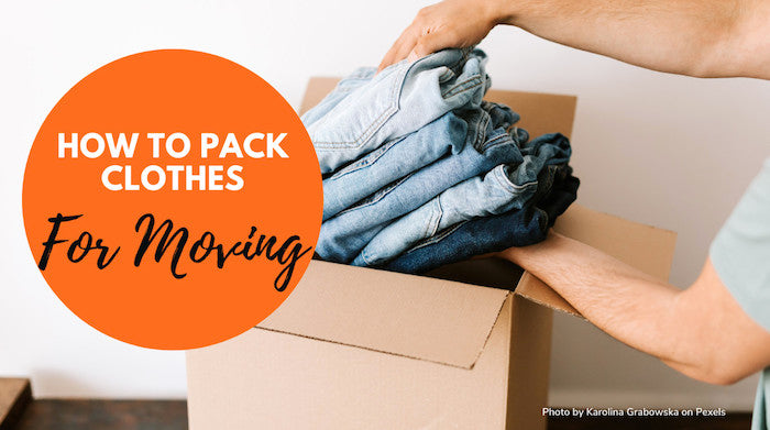 How to Pack Clothes for Moving: Guide for A Stress-Free Move – CABINZERO